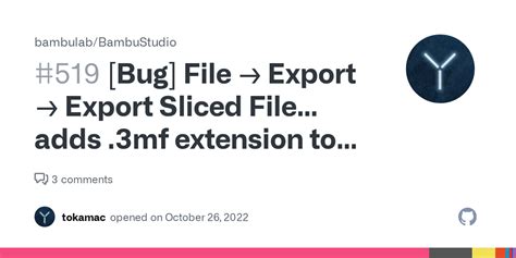 Bug File → Export → Export Sliced File Adds 3mf Extension To The