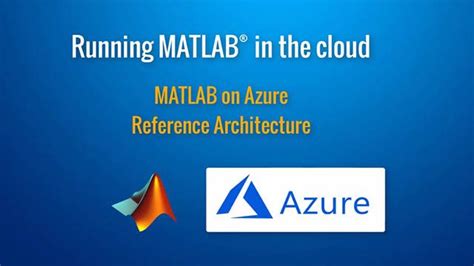 How To Run Matlab In The Cloud With Microsoft Azure Matlab