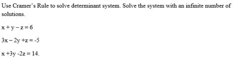 solved use cramer s rule to solve determinant system solve