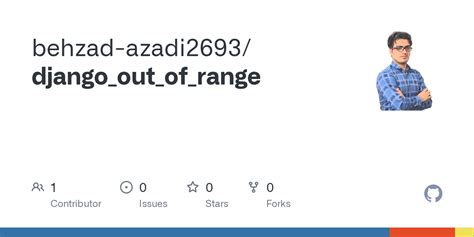 Github Behzad Azadi2693djangooutofrange