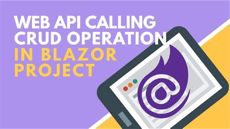Api Call Blazor Crud Bcl Youtube