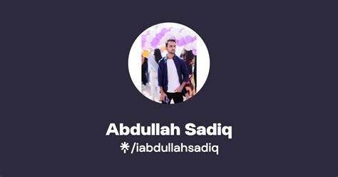 Abdullah Sadiq Instagram Facebook Linktree