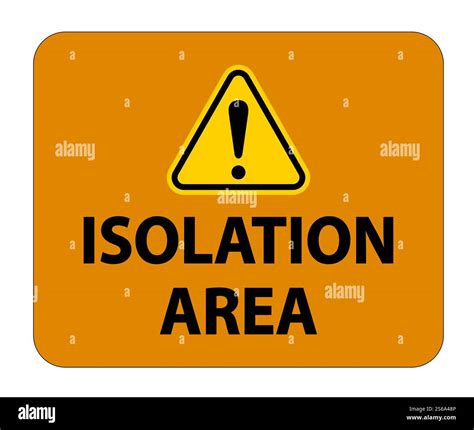 Isolation Area Sign On White Backgroundvector Illustration Eps10