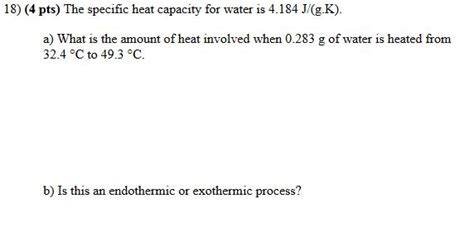 Solved The Specific Heat Capacity For Water Is Chegg