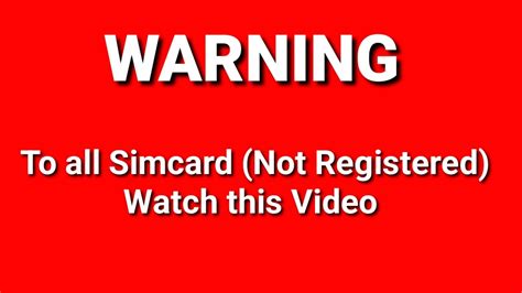 Warning To All Simcard Not Registered Youtube