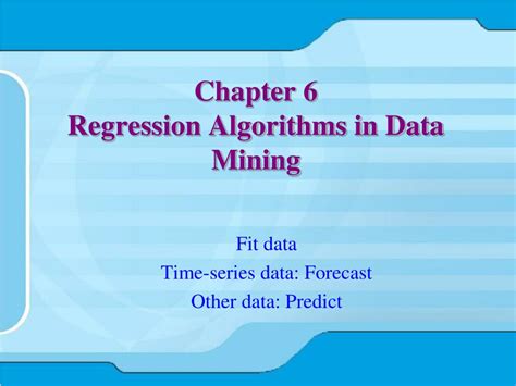Ppt Chapter 6 Regression Algorithms In Data Mining Powerpoint Presentation Id5990417