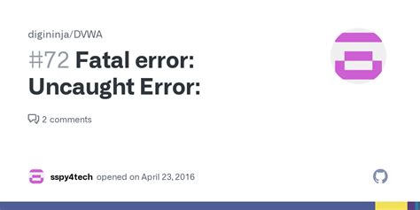 fatal error uncaught error · issue 72 · digininja dvwa · github