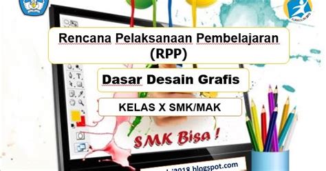 RPP Dasar Desain Grafis Kelas SMK Kurikulum Revisi MODUL AJAR KURMER