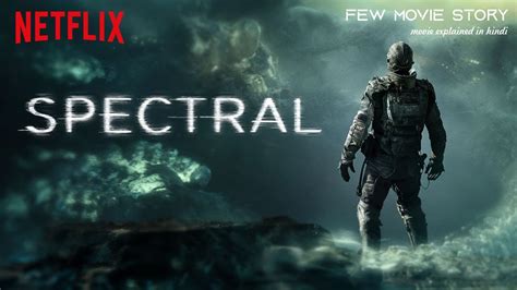 Spectral Movie Explained At Bruce Lohr Blog
