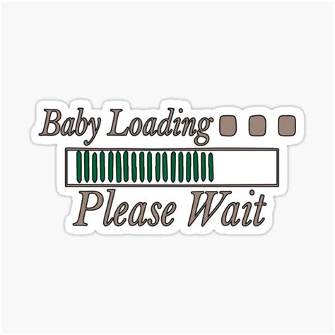 "Baby Loading Please Wait " Sticker by HamLal | Redbubble