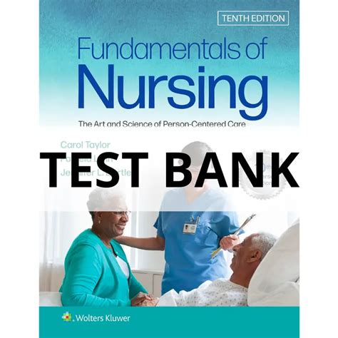Fundamentals Of Nursing 10th Edition Test Bank By Taylor All Chapters