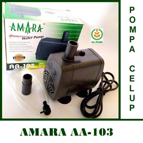 Pompa Aquarium Hidroponik Amara Aa 103 Hmax 16 Meter Hemat Energi Tahan Untuk Air Tawar