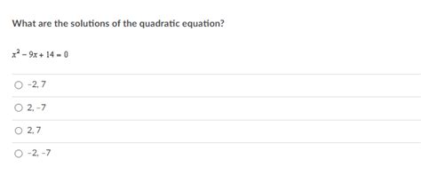 Solved What Are The Solutions Of The Quadratic Chegg