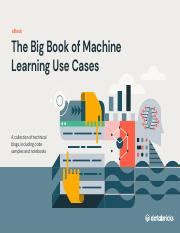 Big Book Of Machine Learning Use Cases V4 120621 Pdf EBook The Big Book Of Machine Learning