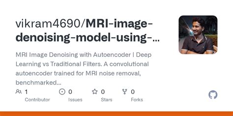Github Vikram4690mri Image Denoising Model Using Autoencoder Mri Image Denoising With