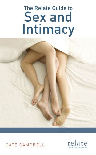 The Relate Guide To Sex And Intimacy