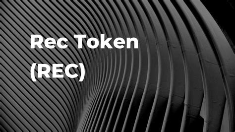 ¿qué Es El Token Rec Rec Precio Canje Proyecto E Información General