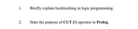 Solved 1 2 Briefly Explain Backtracking In Logic
