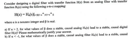 consider designing a digital filter with transfer