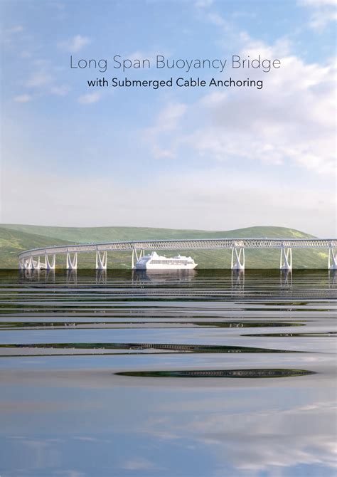 Long Span Buoyancy Bridge With Submerged Cable Anchoring Introduction Docslib