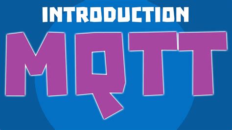 introduction to mqtt largely used in iot youtube
