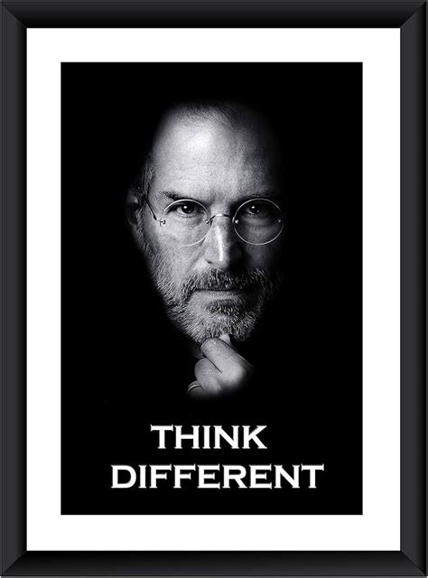Steve Jobs Think Different Steve Jobs Quote Think Different”