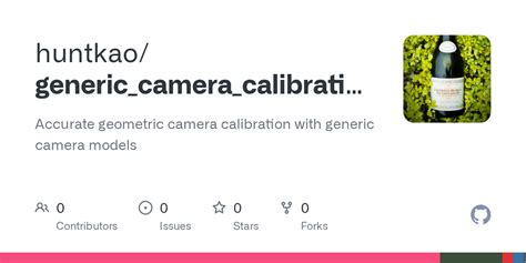 Github Huntkao Generic Camera Calibration Accurate Geometric Camera Calibration With Generic