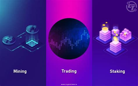 Best Crypto Strategies In 2023 Mining Staking Or Trading
