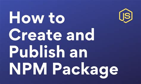 How To Create And Publish An NPM Package CodeForGeek