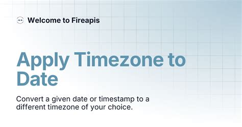 Apply Timezone To Date Welcome To Fireapis