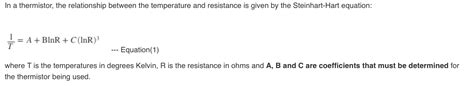 Solved In A Thermistor The Relationship Between The