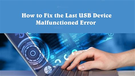 Windows Error Usb Malfunction At Jamie Rooke Blog