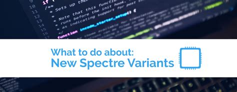 What To Do About The New Spectre Variants Haider Consulting