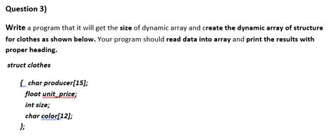 Solved Question 3 Write A Program That It Will Get The Size