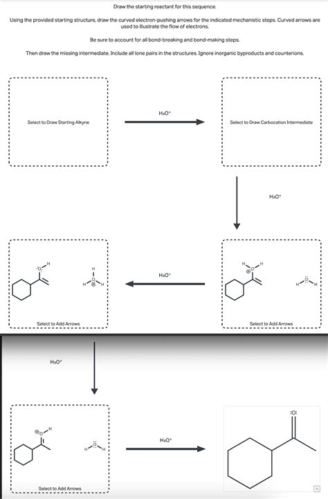 solved draw the starting reactant for this sequenceing