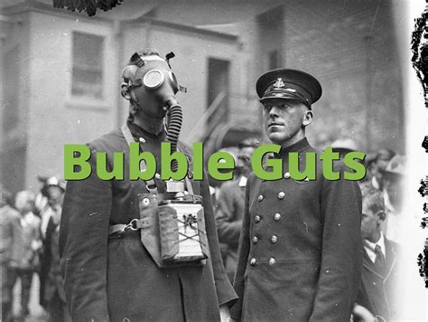 Bubble Guts Meaning