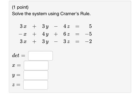 solved 1 ﻿point solve the system using cramer s