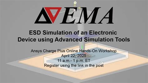 Ema Ansys Chargeplus Esd Simulation Electro Magnetic Applications Inc