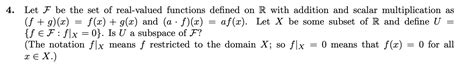 Solved Let F Be The Set Of Real Valued Functions Defined On Chegg