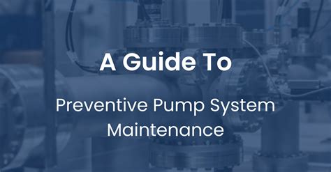 Pocket Guide To Preventive Pump System Maintenance