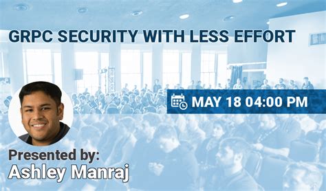 Grpc Security With Less Effort • Northsec 2025