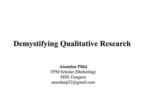 Demystifying Qualitative Research Ppt
