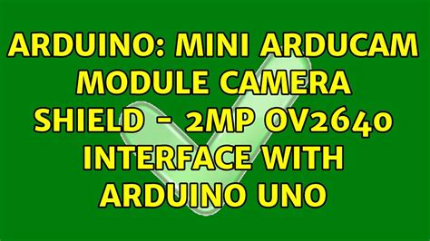 arduino mini arducam module camera shield 2mp ov2640 interface with