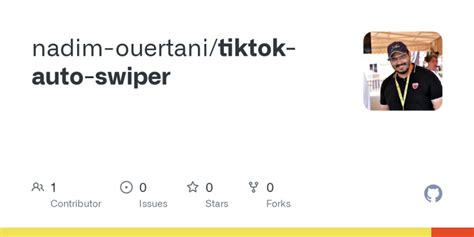 github nadim ouertani tiktok auto swiper nadim ouertani