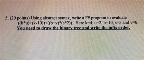 Solved 5 20 Points Using Abstract Syntax Write A F