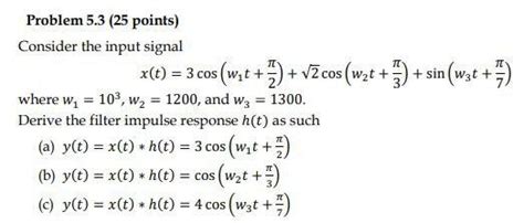 Solved Consider The Input Signal Chegg
