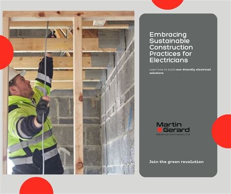 Sustainable Construction Practices For Electricians Martin And Gerard Ltd