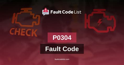 P0304 Fault Code Fault Code