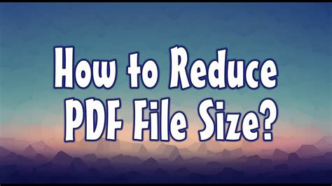 How To Reduce PDF File Size YouTube