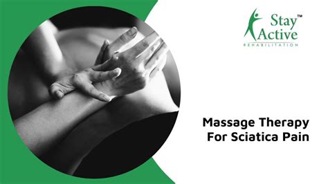 Massage For Sciatica Pain Your Guide To Pain Relief